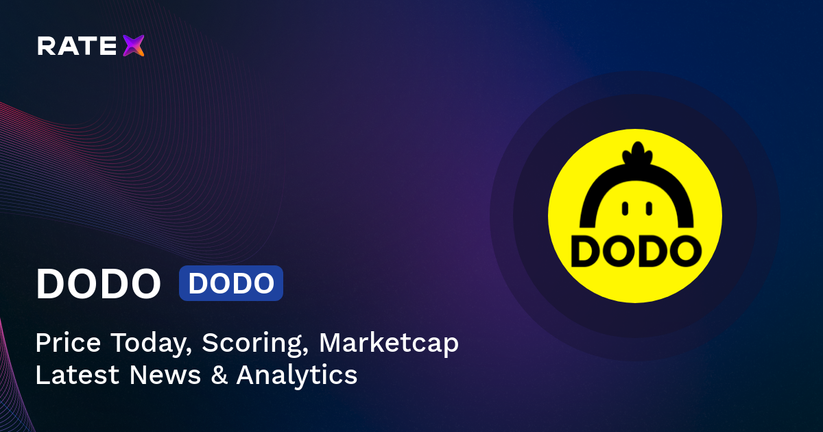 DODO Price, Scoring, Latest News & Charts | RateX