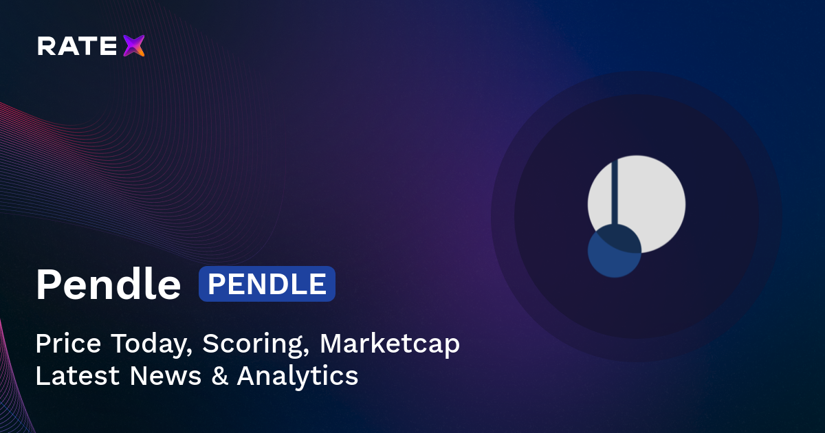 PENDLE Price, Scoring, Latest News & Charts | RateX